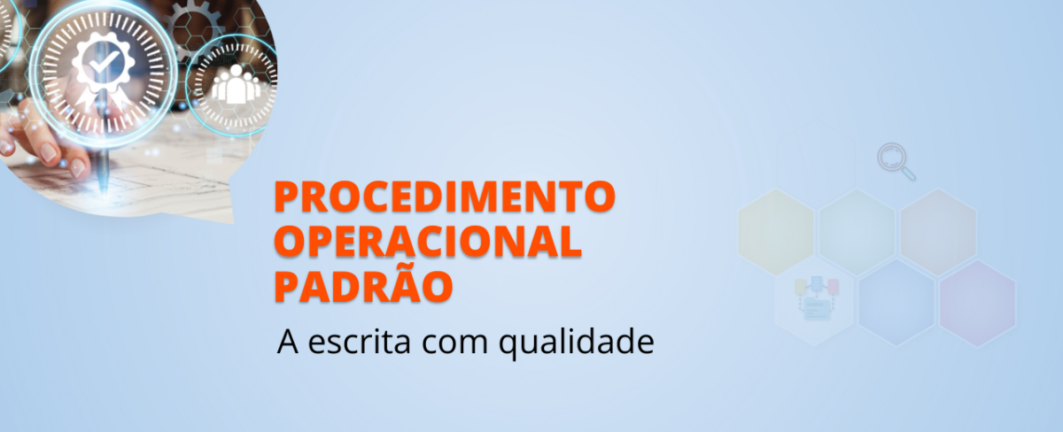 Procedimentos Operacionais Padrão (POPs): Garantindo Consistência e ...